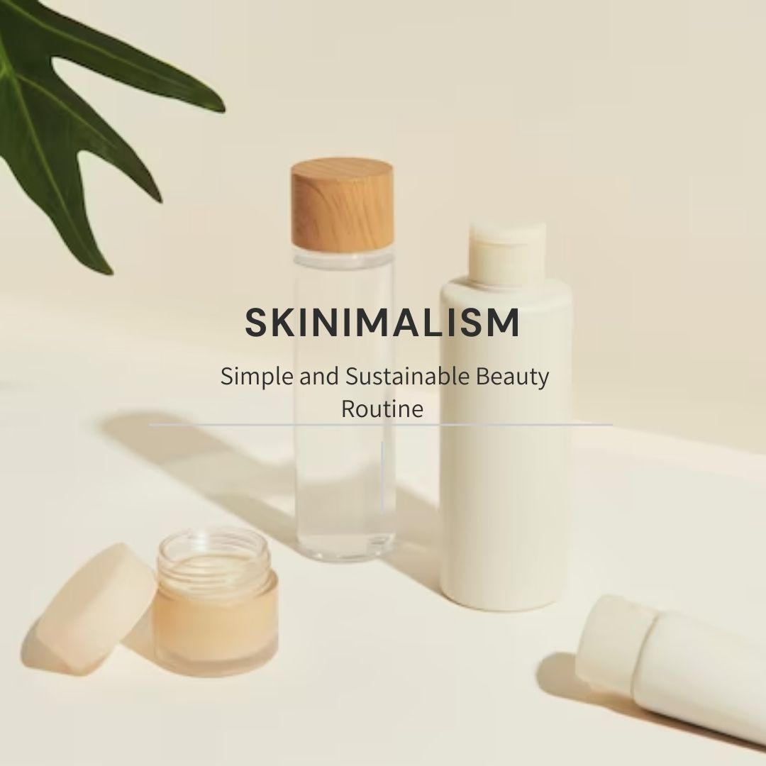 Skinimalism: a Simple and Sustainable Beauty Routine 🌿 – MOIDA